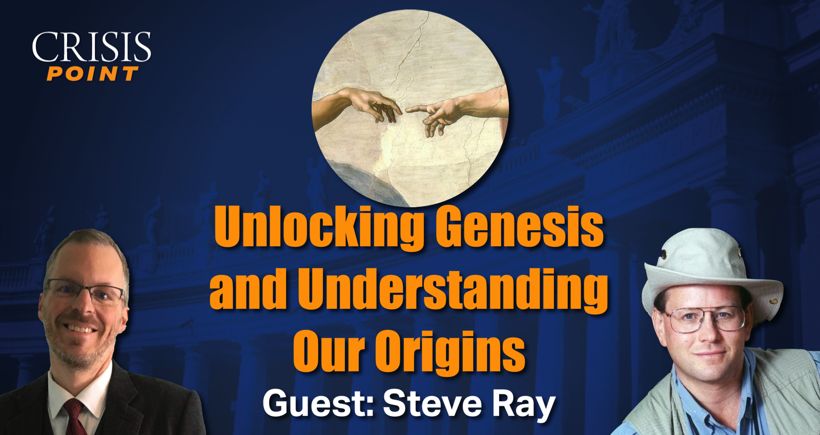Unlocking Genesis and Understanding Our Origins (Guest: Stephen Ray ...