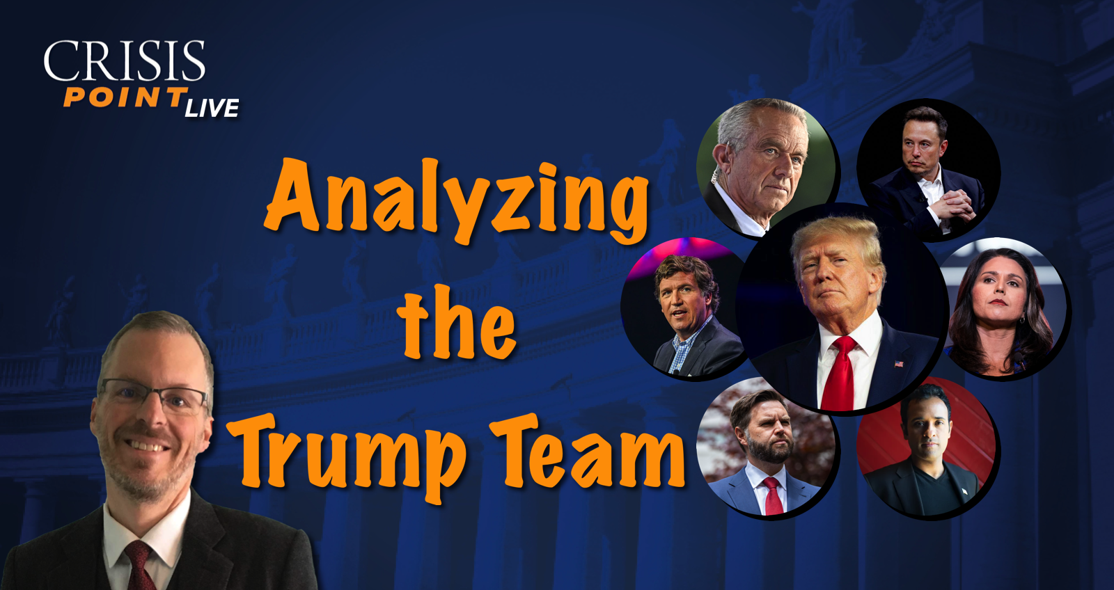 Analyzing the Trump Team - Crisis Magazine