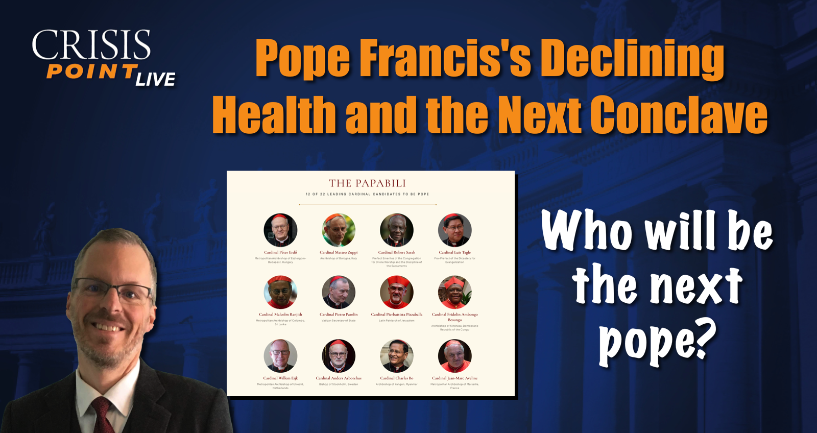 Pope Francis’s Declining Health and the Next Conclave - Crisis Magazine