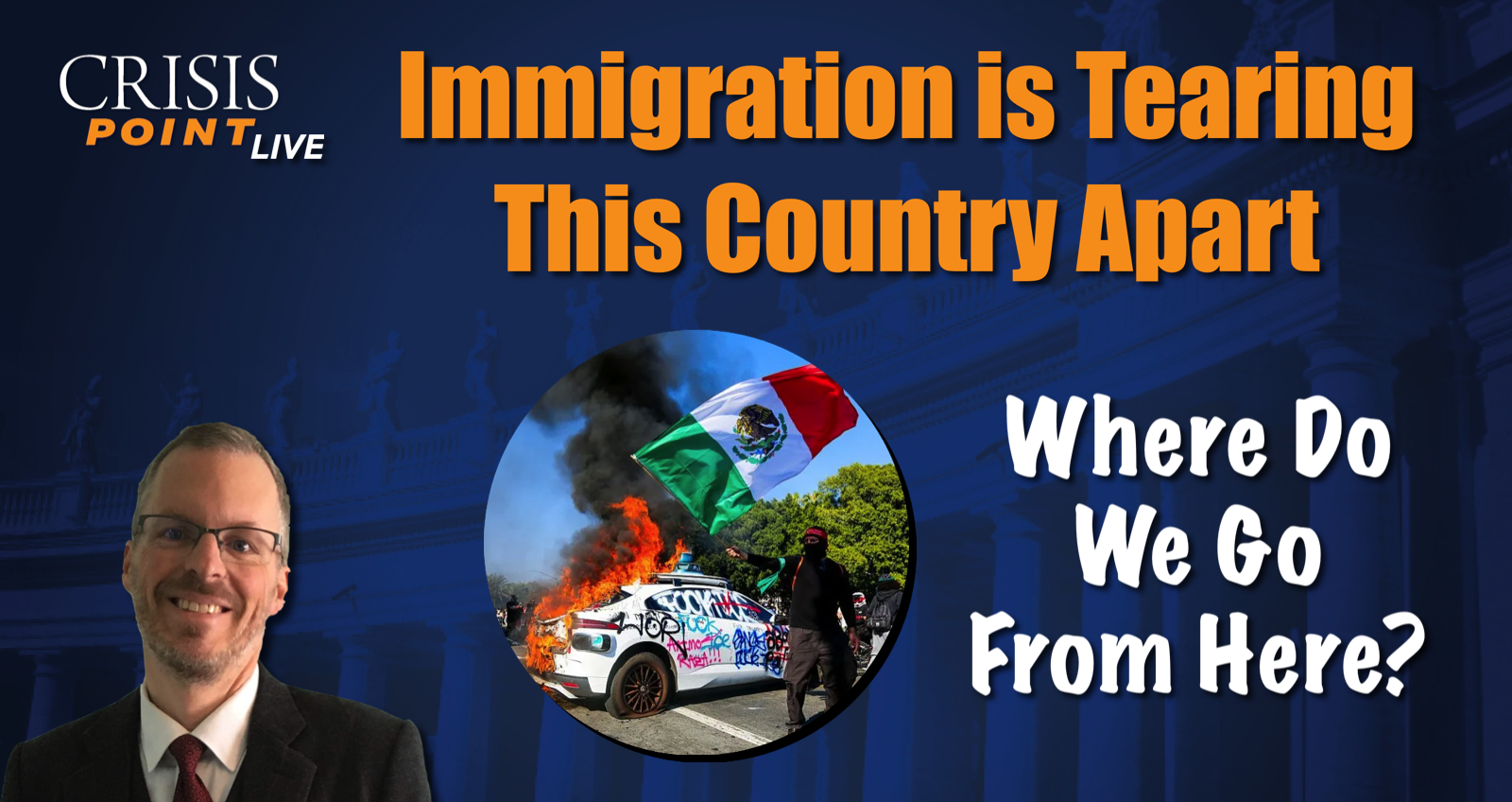 Immigration is Tearing This Country Apart - Crisis Magazine