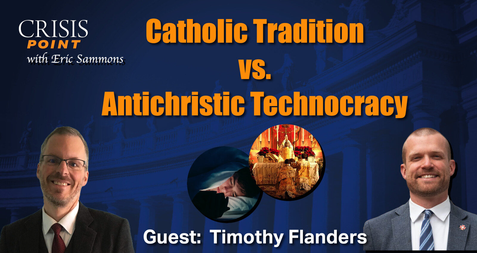 Catholic Tradition vs. Antichristic Technocracy (Guest: Timothy ...